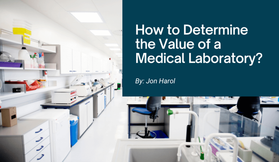 How to Determine the Value of a Medical Laboratory? - Laboratory Nexus